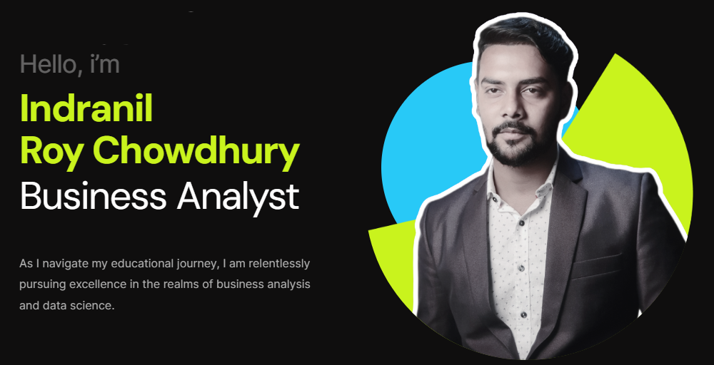 Indranil Roy Chowdhury - Business Analyst Specializing.
